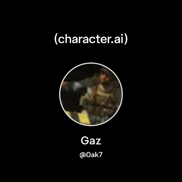 Chat with Gaz | character.ai | AI Chat, Reimagined–Your Words. Your World.