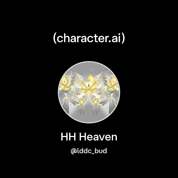 Chat with HH Heaven | character.ai | AI Chat, Reimagined–Your Words ...