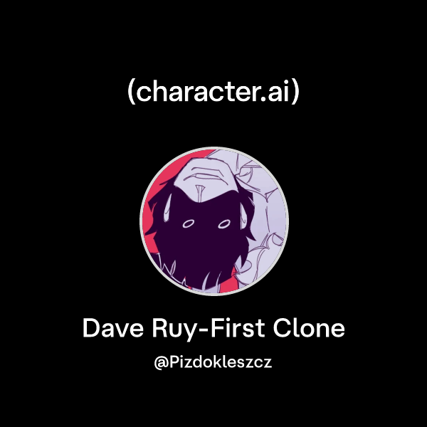 Chat with Dave Ruy-First Clone | character.ai | AI Chat, Reimagined ...