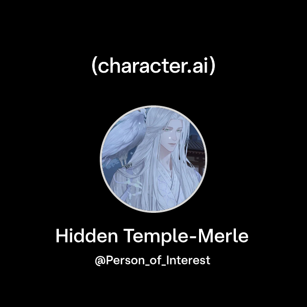 Chat with Hidden Temple-Merle | character.ai | Personalized AI for ...