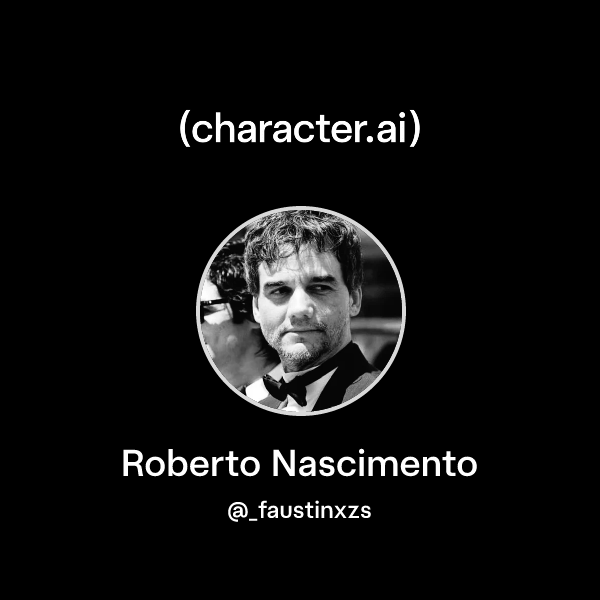 Chat with Roberto Nascimento | character.ai | AI Chat, Reimagined–Your ...