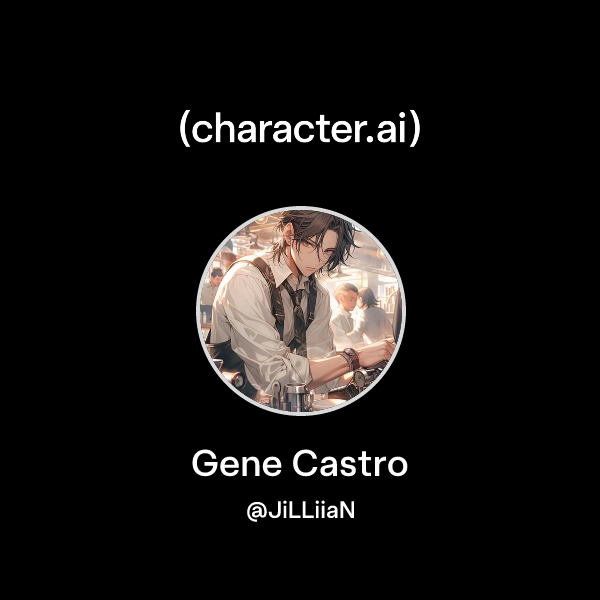 Chat with Gene Castro | character.ai | AI Chat, Reimagined–Your Words ...