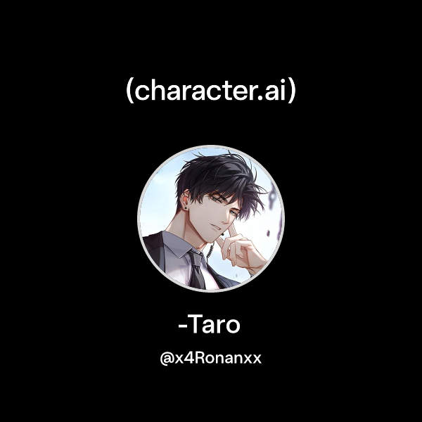 Chat with -Taro | character.ai | AI Chat, Reimagined–Your Words. Your World.