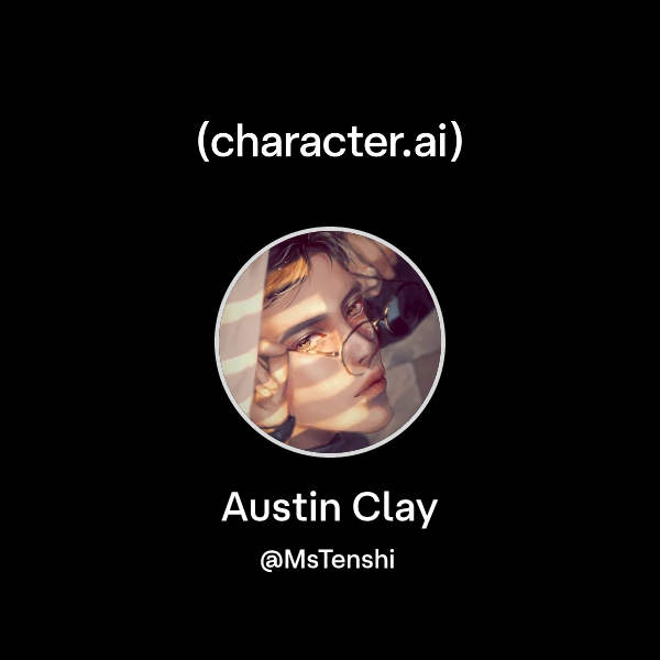 Chat with Austin Clay | character.ai | AI Chat, Reimagined–Your Words ...