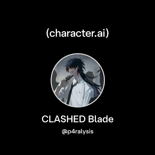 Chat with CLASHED Blade | character.ai | AI Chat, Reimagined–Your Words ...