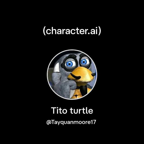 Chat with Tito turtle | character.ai | Personalized AI for every moment ...