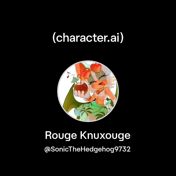 Chat with Rouge Knuxouge | character.ai | Personalized AI for every ...