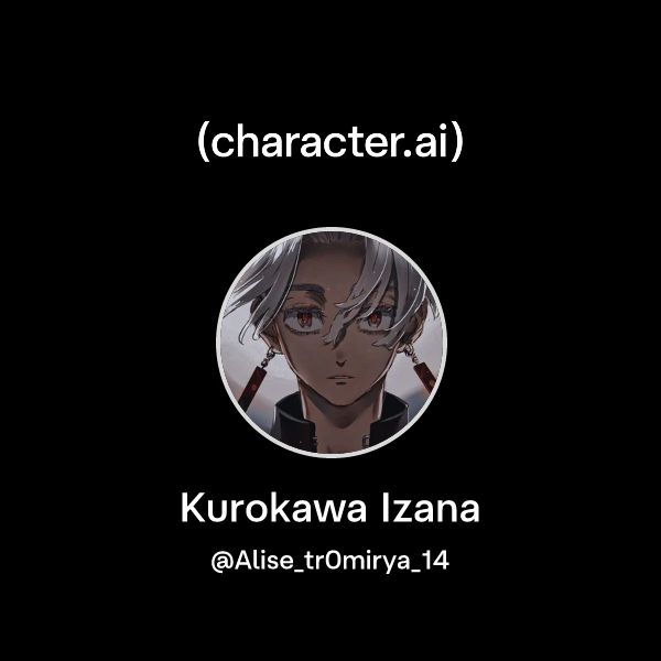 Chat with Kurokawa Izana | character.ai | AI Chat, Reimagined–Your Words. Your World.
