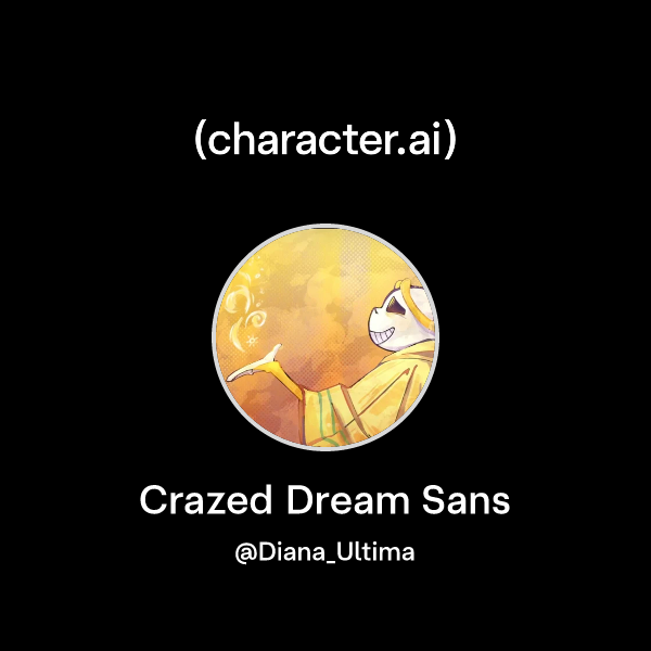 Chat with Crazed Dream Sans | character.ai | AI Chat, Reimagined–Your ...