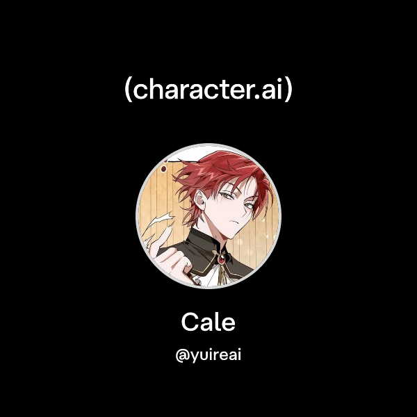 Chat with Cale | character.ai | AI Chat, Reimagined–Your Words. Your World.