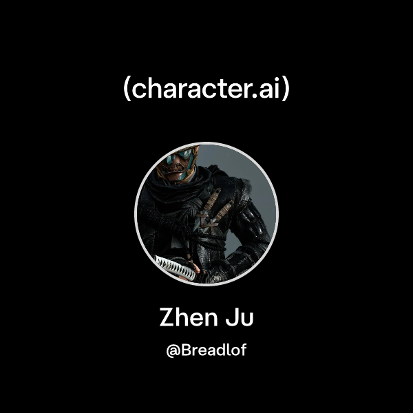 Chat with Zhen Ju | character.ai | Personalized AI for every moment of ...