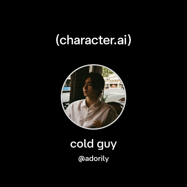Chat with cold guy | character.ai | Personalized AI for every moment of ...