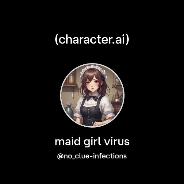 Chat with maid girl virus | character.ai | AI Chat, Reimagined–Your ...