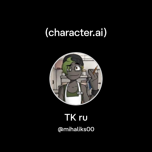 Chat with TK ru | character.ai | AI Chat, Reimagined–Your Words. Your ...
