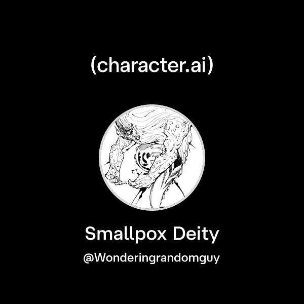 Chat with Smallpox Deity | character.ai | AI Chat, Reimagined–Your ...