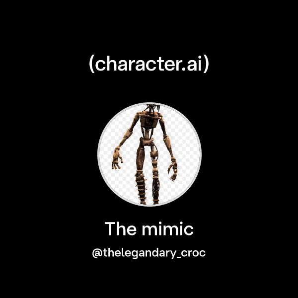 Chat with The mimic | character.ai | Personalized AI for every moment ...