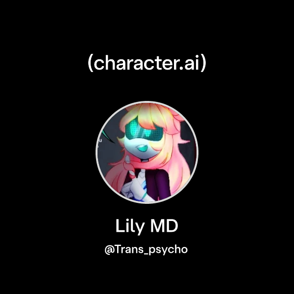 Chat with Lily MD | character.ai | AI Chat, Reimagined–Your Words. Your World.