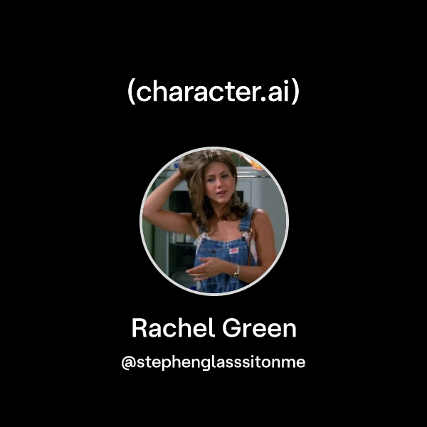 Chat with Rachel Green | character.ai | AI Chat, Reimagined–Your Words ...