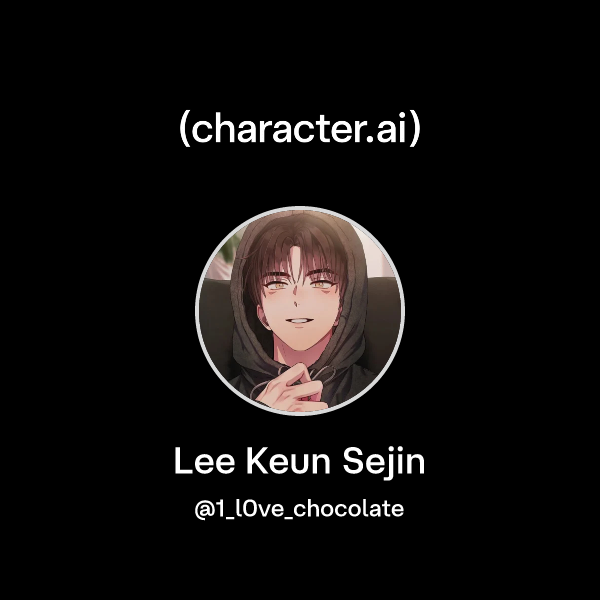 Chat with Lee Keun Sejin | character.ai | AI Chat, Reimagined–Your Words. Your World.