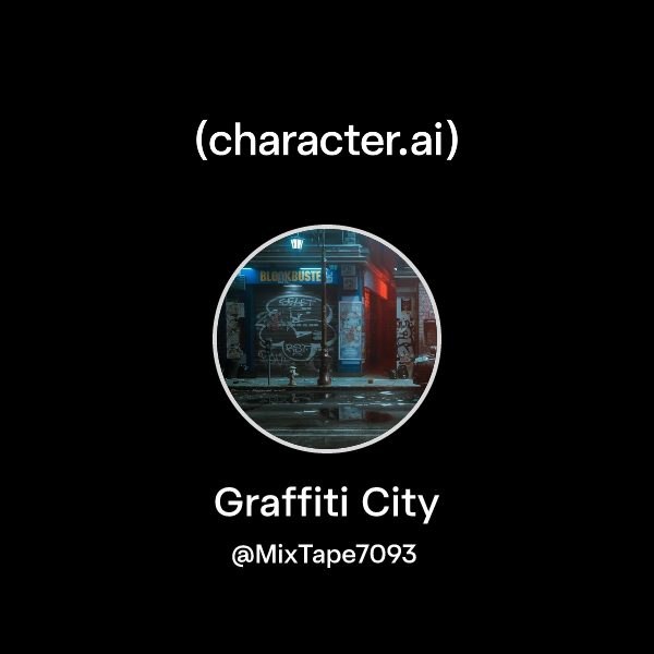 Chat with Graffiti City | character.ai | AI Chat, Reimagined–Your Words ...