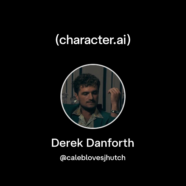 Chat with Derek Danforth | character.ai | Personalized AI for every ...