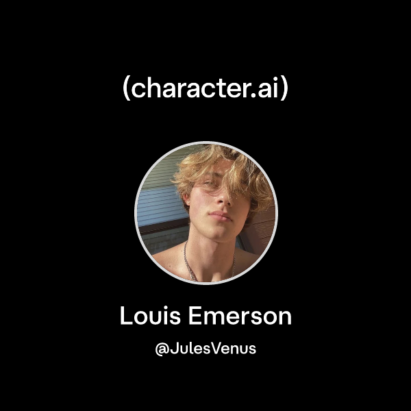 Chat with Louis Emerson | character.ai | AI Chat, Reimagined–Your Words ...