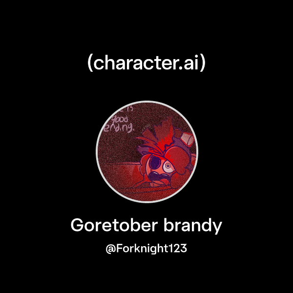 Chat with Goretober brandy | character.ai | AI Chat, Reimagined–Your ...