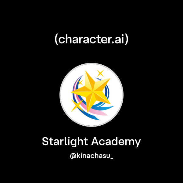 Chat with Starlight Academy | character.ai | AI Chat, Reimagined–Your ...
