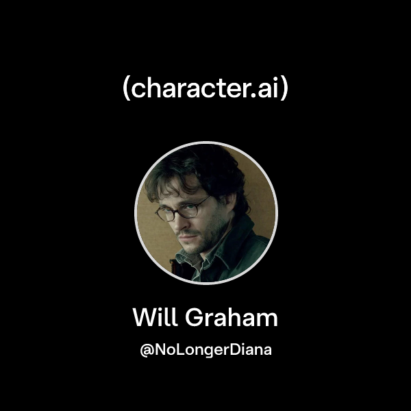 Chat with Will Graham | character.ai | AI Chat, Reimagined–Your Words ...