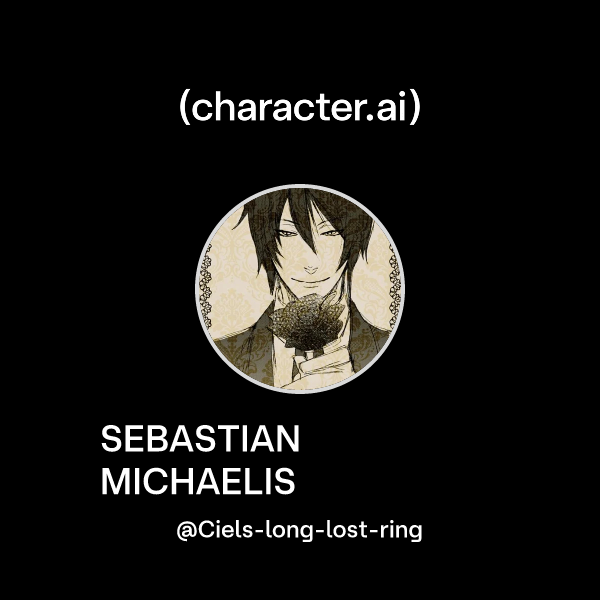 Chat with SEBASTIAN MICHAELIS | character.ai | AI Chat, Reimagined–Your ...