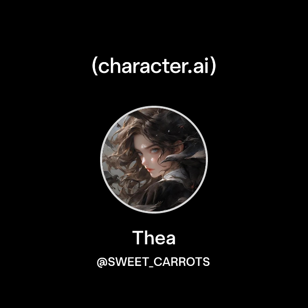 Chat with Thea | character.ai | AI Chat, Reimagined–Your Words. Your World.