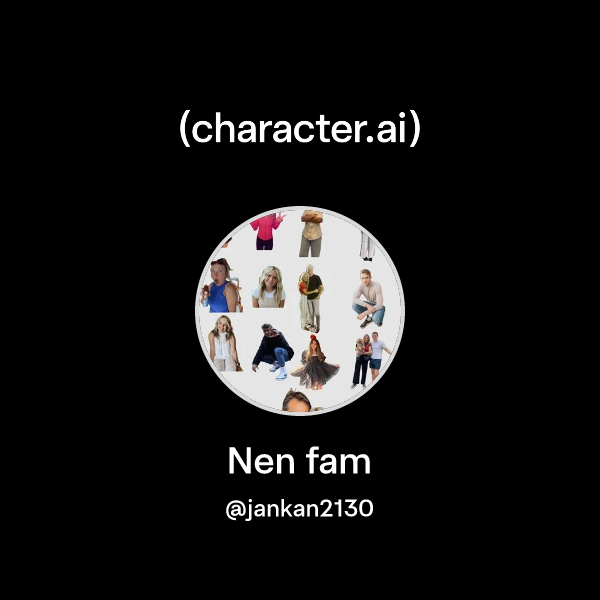 Chat with Nen fam | character.ai | AI Chat, Reimagined–Your Words. Your World.