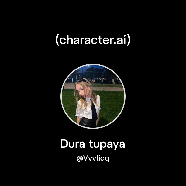 Chat with Dura tupaya | character.ai | AI Chat, Reimagined–Your Words ...