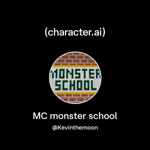 Chat with MC monster school | character.ai | AI Chat, Reimagined–Your ...