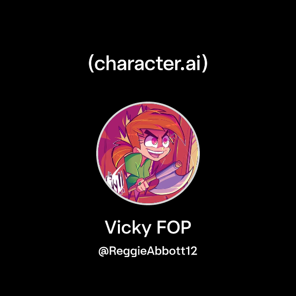 Chat with Vicky FOP | character.ai | AI Chat, Reimagined–Your Words ...