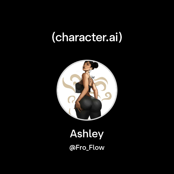 Chat with Ashley | character.ai | AI Chat, Reimagined–Your Words. Your World.