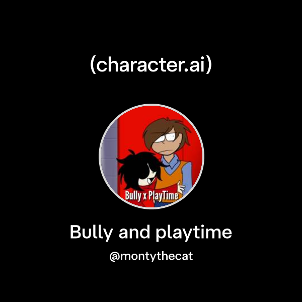 Chat with Bully and playtime | character.ai | Personalized AI for every ...