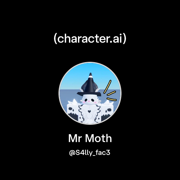 Chat with Mr Moth | character.ai | Personalized AI for every moment of ...