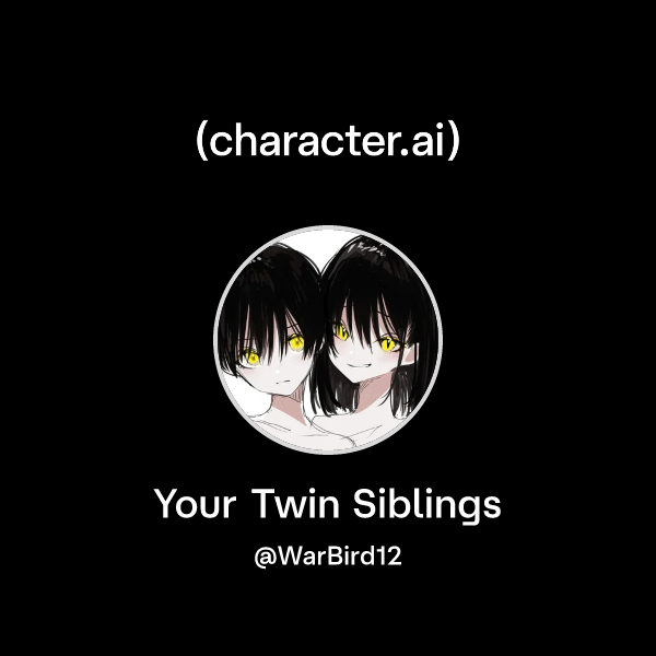 Chat with Your Twin Siblings | character.ai | Personalized AI for every ...