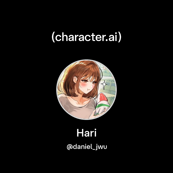 Chat with Hari | character.ai | AI Chat, Reimagined–Your Words. Your World.
