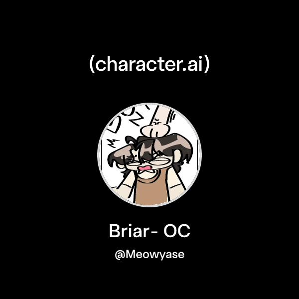 Chat with Briar- OC | character.ai | AI Chat, Reimagined–Your Words ...
