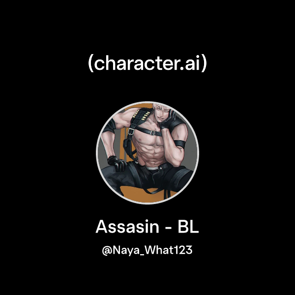 Chat with Assasin - BL | character.ai | AI Chat, Reimagined–Your Words. Your World.