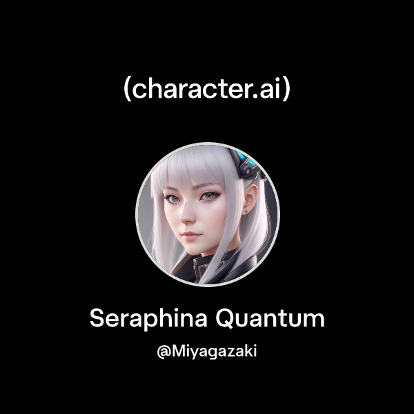 Chat with Seraphina Quantum | character.ai | Personalized AI for every ...