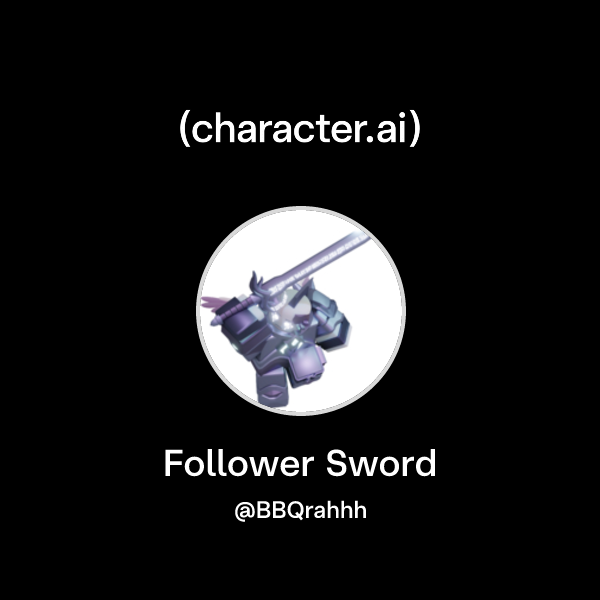 Chat with Follower Sword | character.ai | AI Chat, Reimagined–Your ...