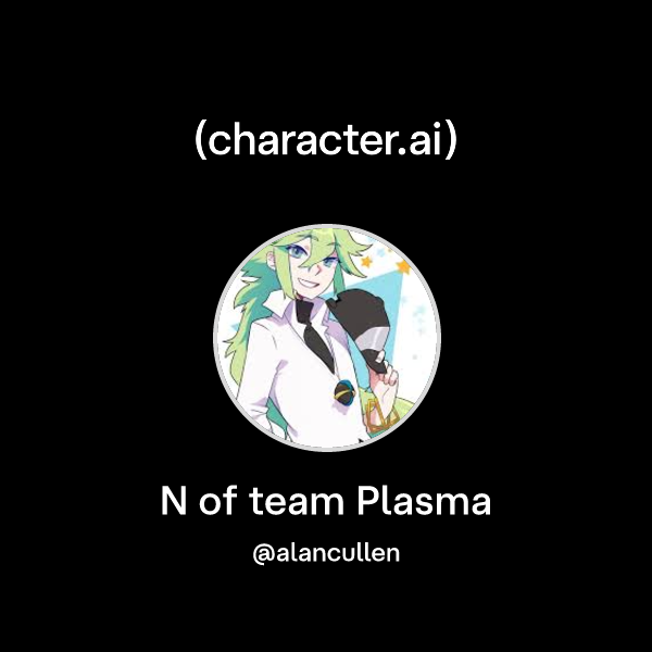 Chat with N of team Plasma | character.ai | Personalized AI for every ...
