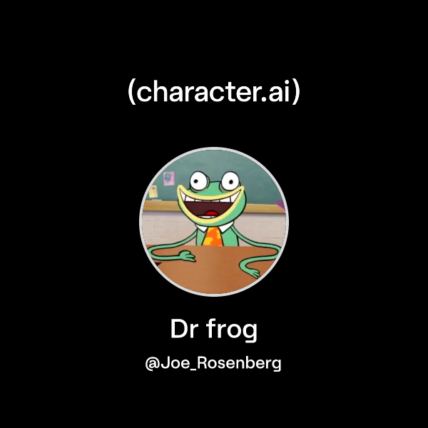 Chat with Dr frog | character.ai | Personalized AI for every moment of ...
