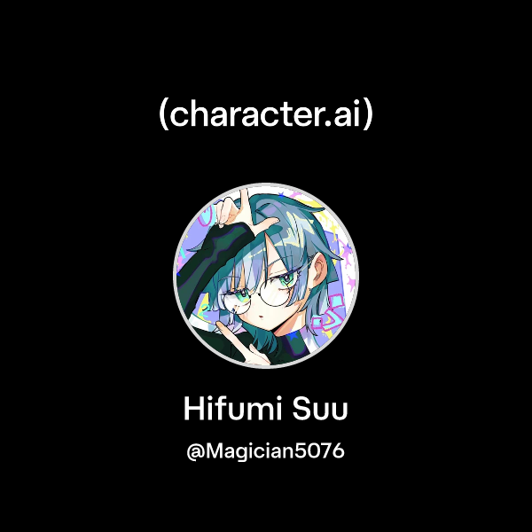 Chat with Hifumi Suu | character.ai | AI Chat, Reimagined–Your Words ...