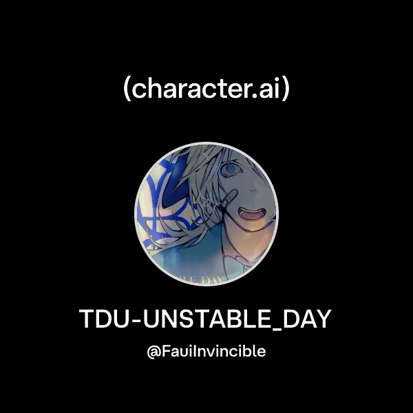 Chat with TDU-UNSTABLE_DAY | character.ai | AI Chat, Reimagined–Your ...