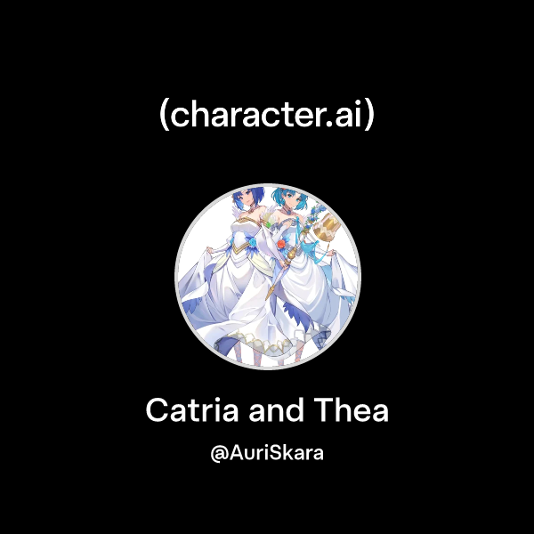 Chat with Catria and Thea | character.ai | Personalized AI for every ...