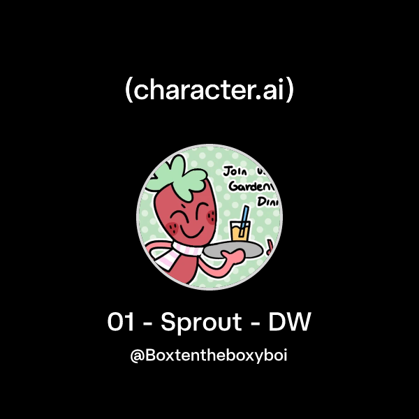 Chat with 01 - Sprout - DW | character.ai | AI Chat, Reimagined–Your ...